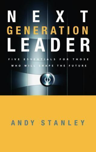 Next Generation Leader - Lead With Your Life